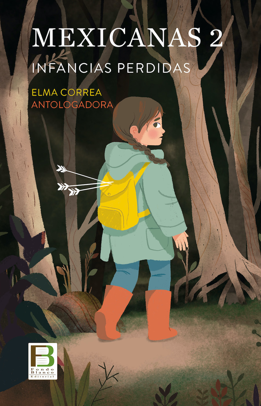 Mexicanas 2. Infancias perdidas – Fondo Blanco